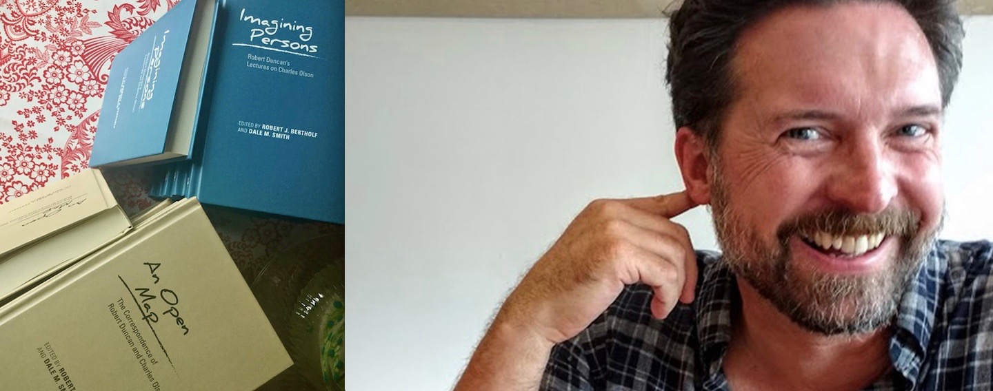 VIDEO + AUDIO Dale Smith, on Robert Duncan and Charles Olson, and ...